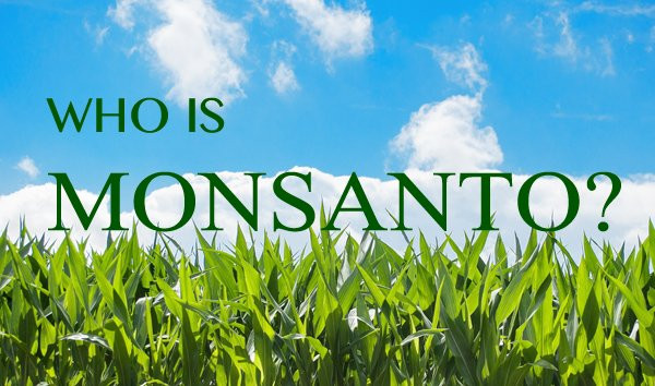 Những điều cần biết về Monsanto - tội đồ của môi trường toàn cầu