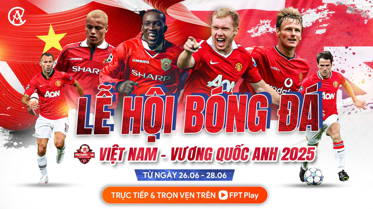 Xem trực tiếp dàn sao bóng đá Việt Nam đấu huyền thoại Man Utd trên ...