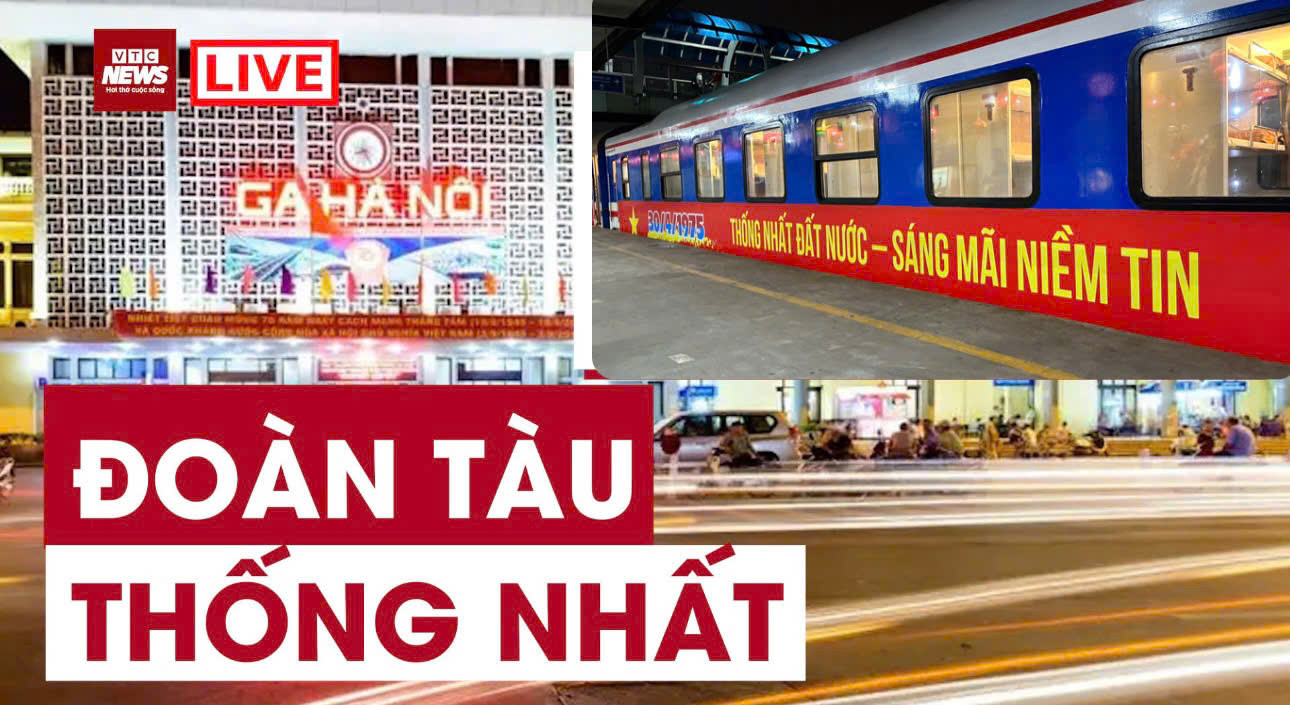 Trực tiếp: Đoàn tàu Thống Nhất lăn bánh cùng cựu chiến binh – Hành ...