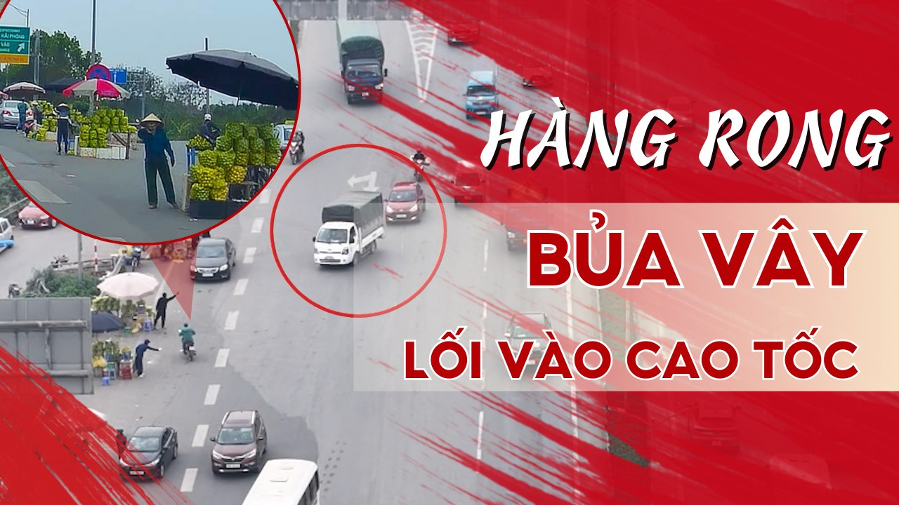 Hàng rong lại 'đại náo' lối vào cao tốc Hà Nội - Hải Phòng