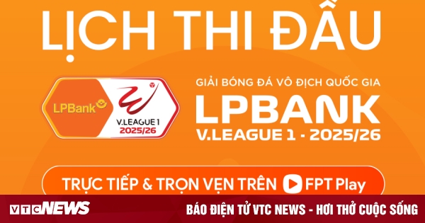 Lịch thi đấu, kênh xem trực tiếp V.League 2025-2026 vòng 2