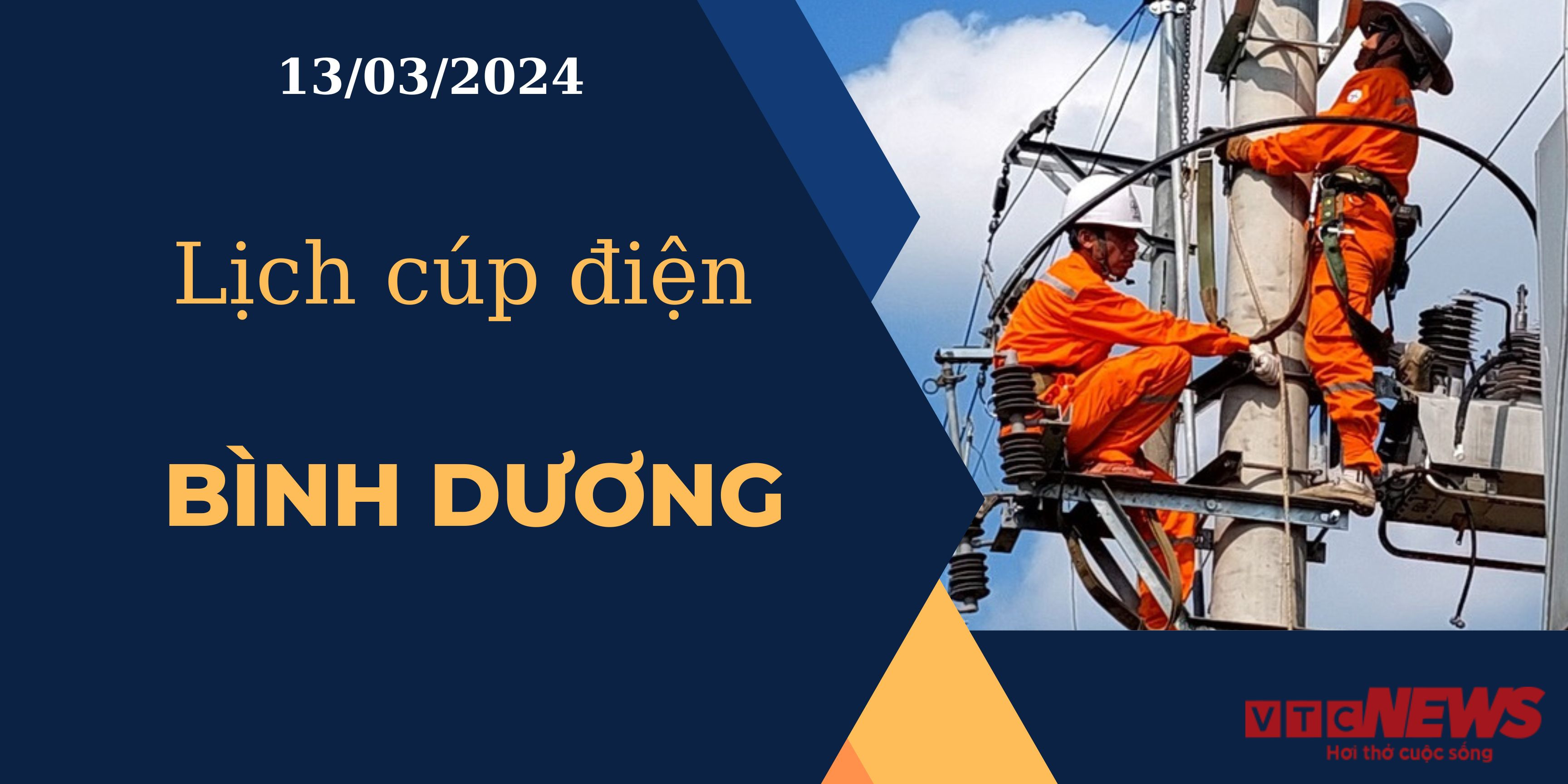 Lịch cúp điện hôm nay ngày 13/03/2024 tại Bình Dương