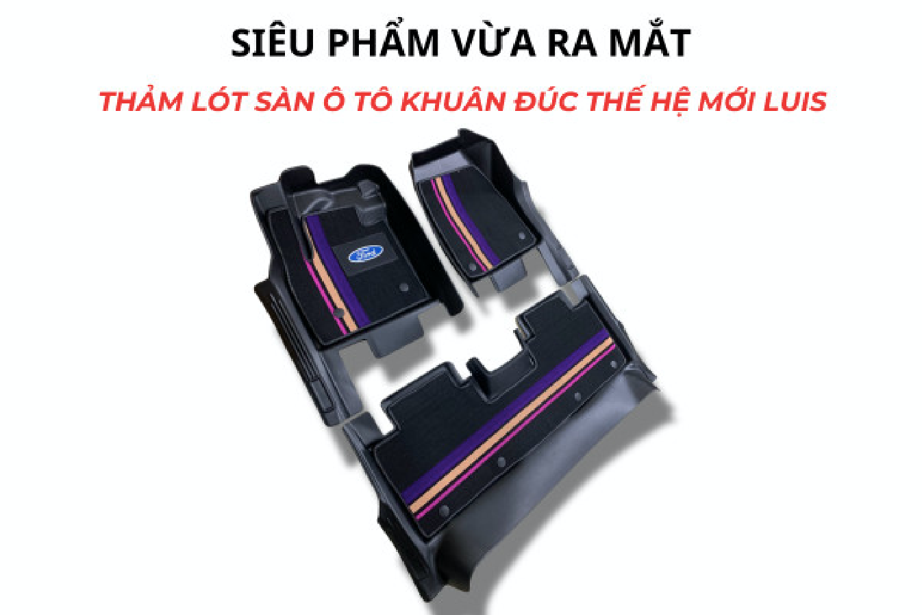 Thảm lót sàn ô tô Luis Car - Giải pháp hoàn hảo cho nội thất xe hơi