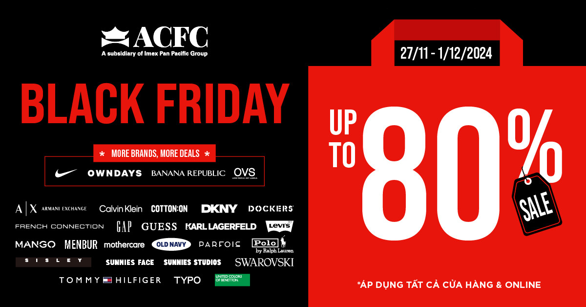 ACFC Black Friday 2024 - deal 'hot' từ Nike, Owndays, Banana Republic ...